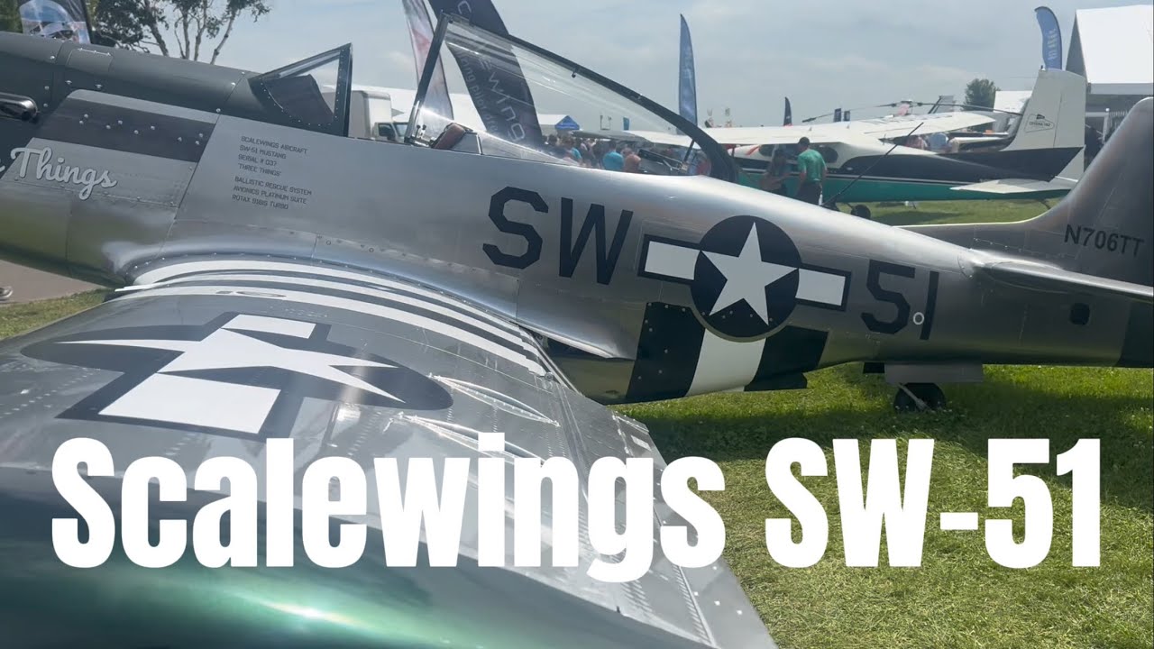 Scalewings SW-51: 70% P-51 Mustang Replica EAA Airventure 25 - YouTube
