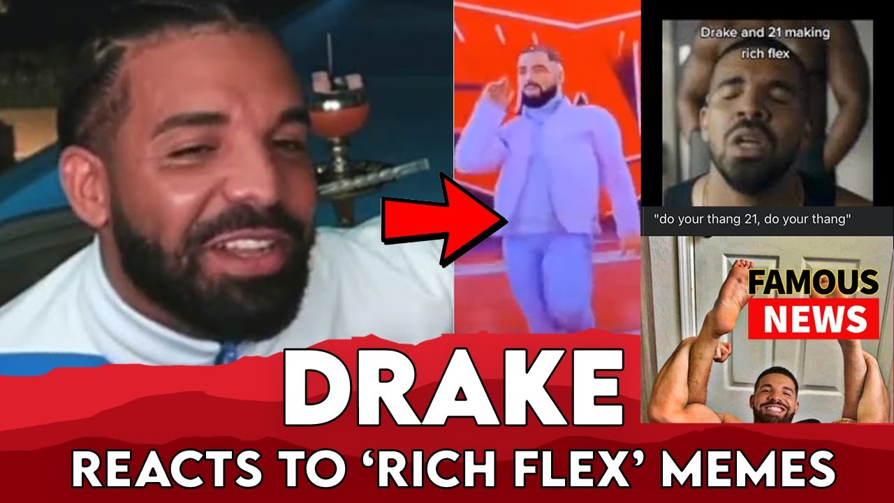 Drake Reacts To Rich Flex Meme’s Which Called Him Gay for 21 Savage ...