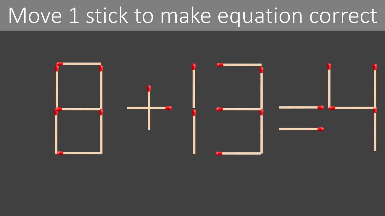 8+13＝4】 Move 1 Stick Challenge 59| Mind tests - YouTube