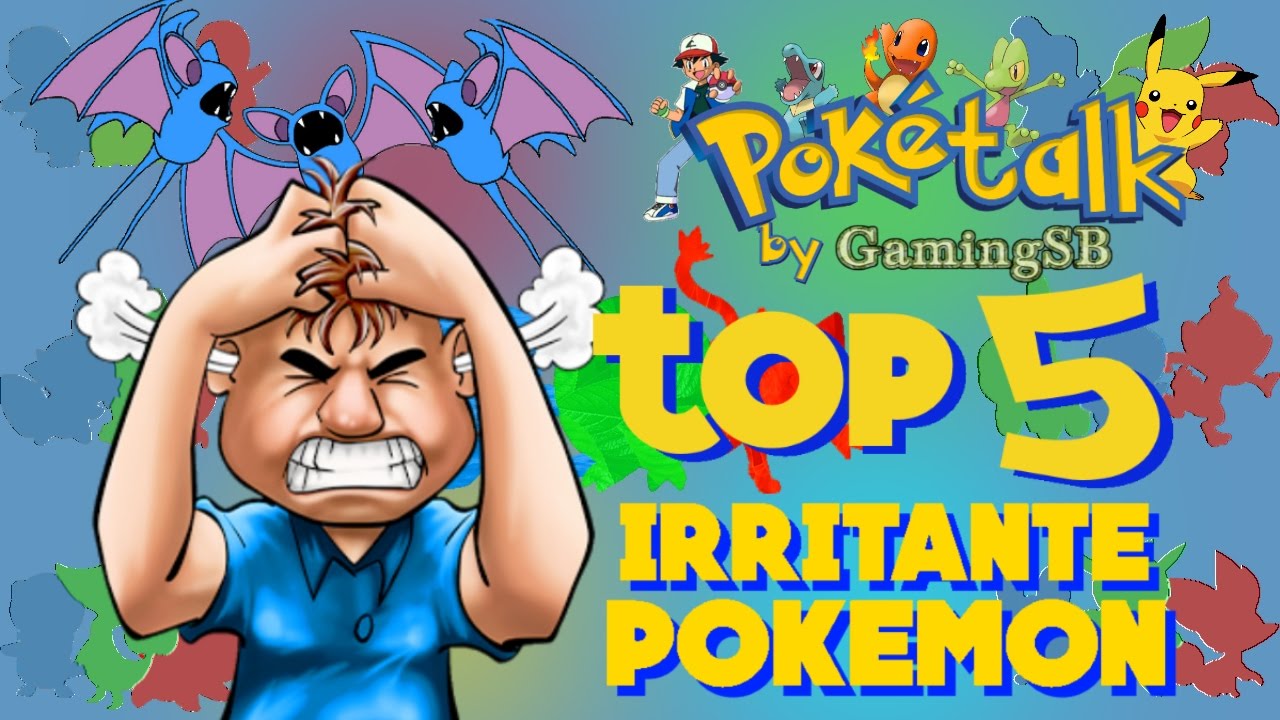 Top 5 irritante pokemon - YouTube