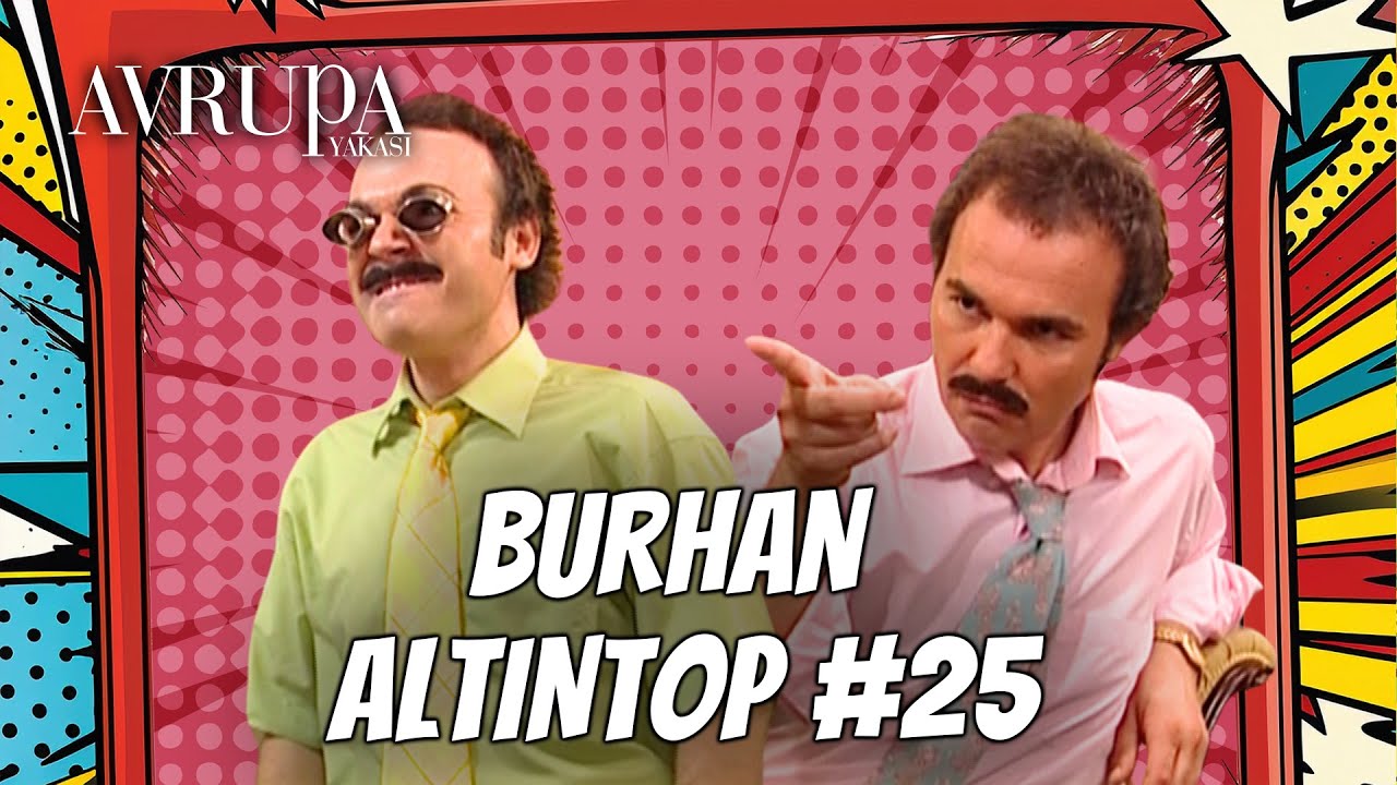 Burhan Altıntop Serisi #25 | Avrupa Yakası - YouTube