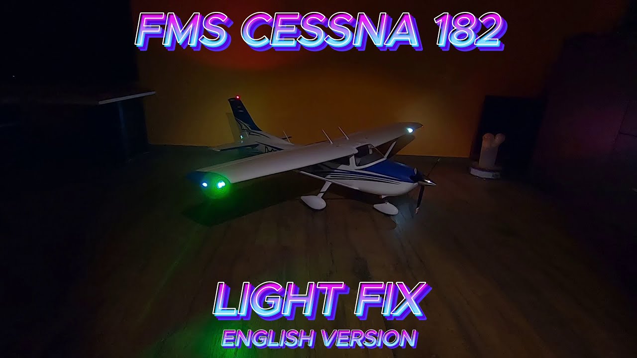 FMS Cessna 182 (1500mm) LIGHT FIX Tutorial (easy&cheap) - YouTube