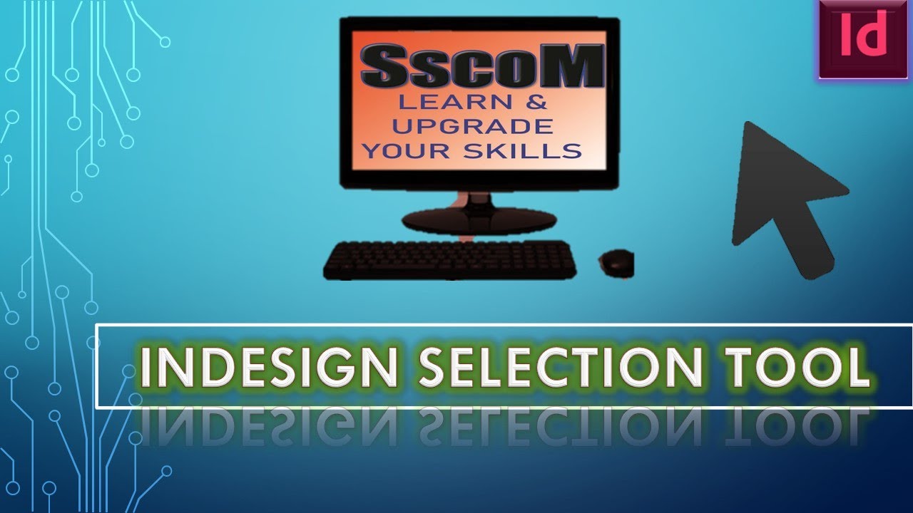 Indesign: SELECTION TOOL in kannada - YouTube