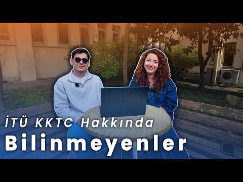 İTÜ KKTC Nedir, Ne Değildir? | Aklınızda Soru İşareti Kalmasın