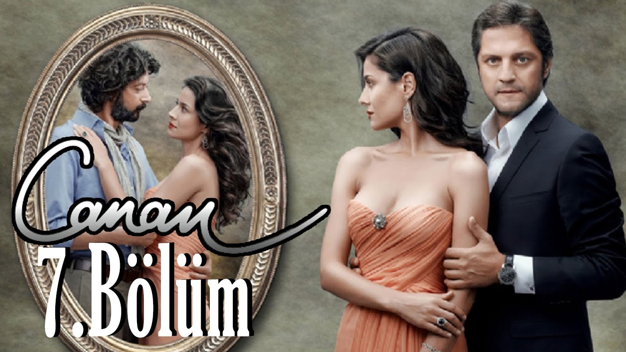 Canan 7.Bölüm - YouTube