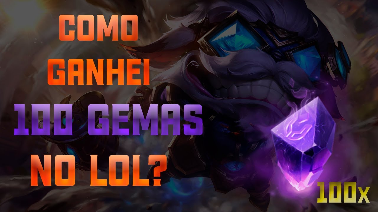 Como ganhar Gemas no Lol? As melhores formas de farmar Gemas e ...