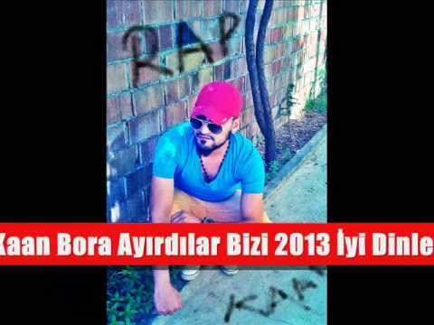 Kaan Bora - [ AyırdıLar Bizi ] 2oı3 (Fenaaa)