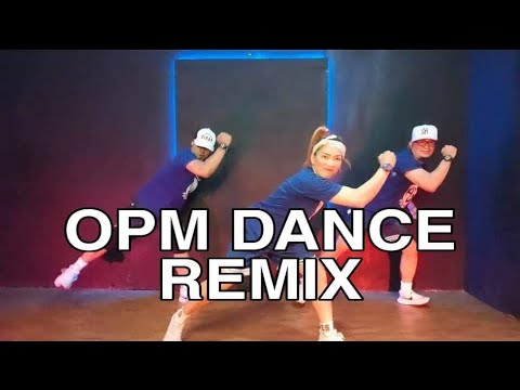 OPM DANCE REMIX l OPM hits l NON-STOP l JADANCEWORKOUT CHOREOGRAPHY ...