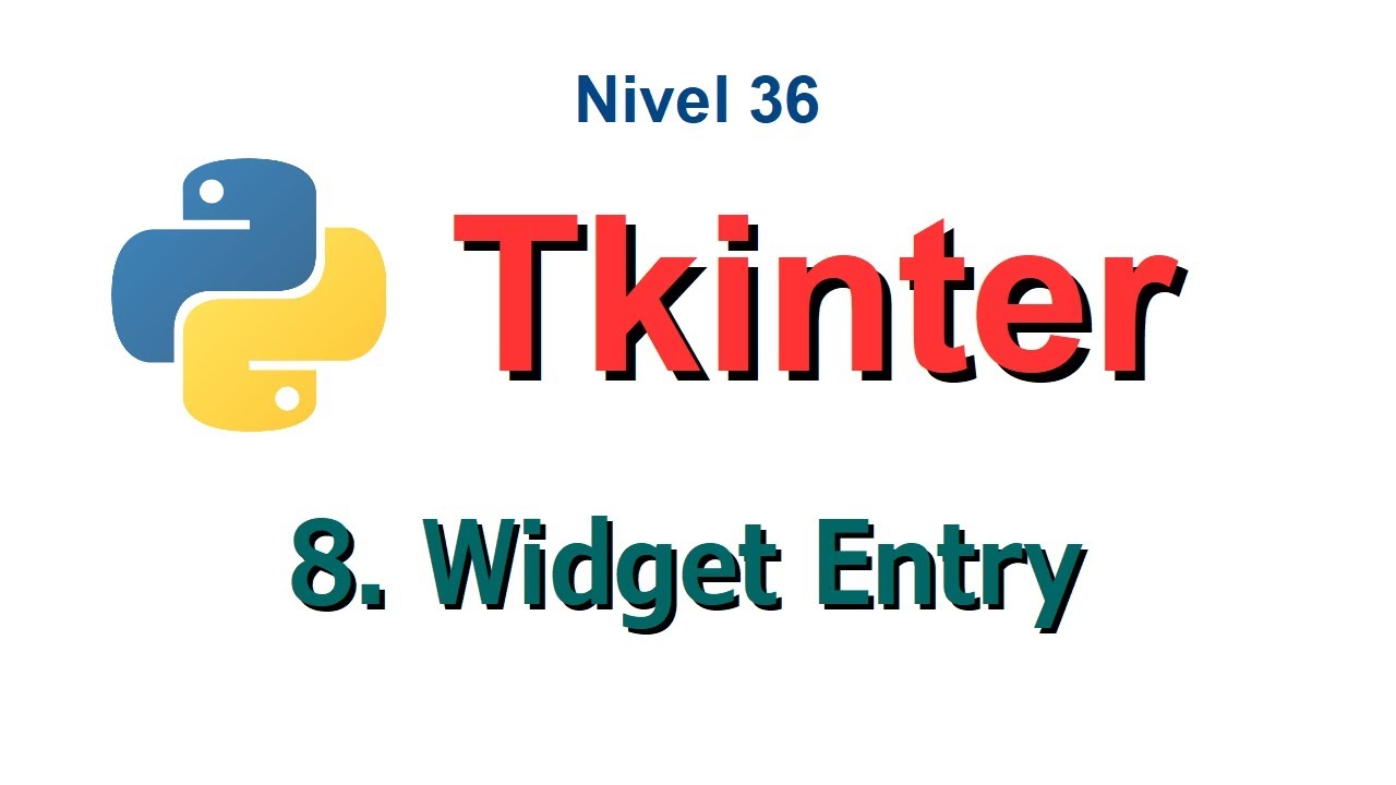 Python - Nivel 36 - Reto 8 - Cajas de texto con el widget Entry para la ...