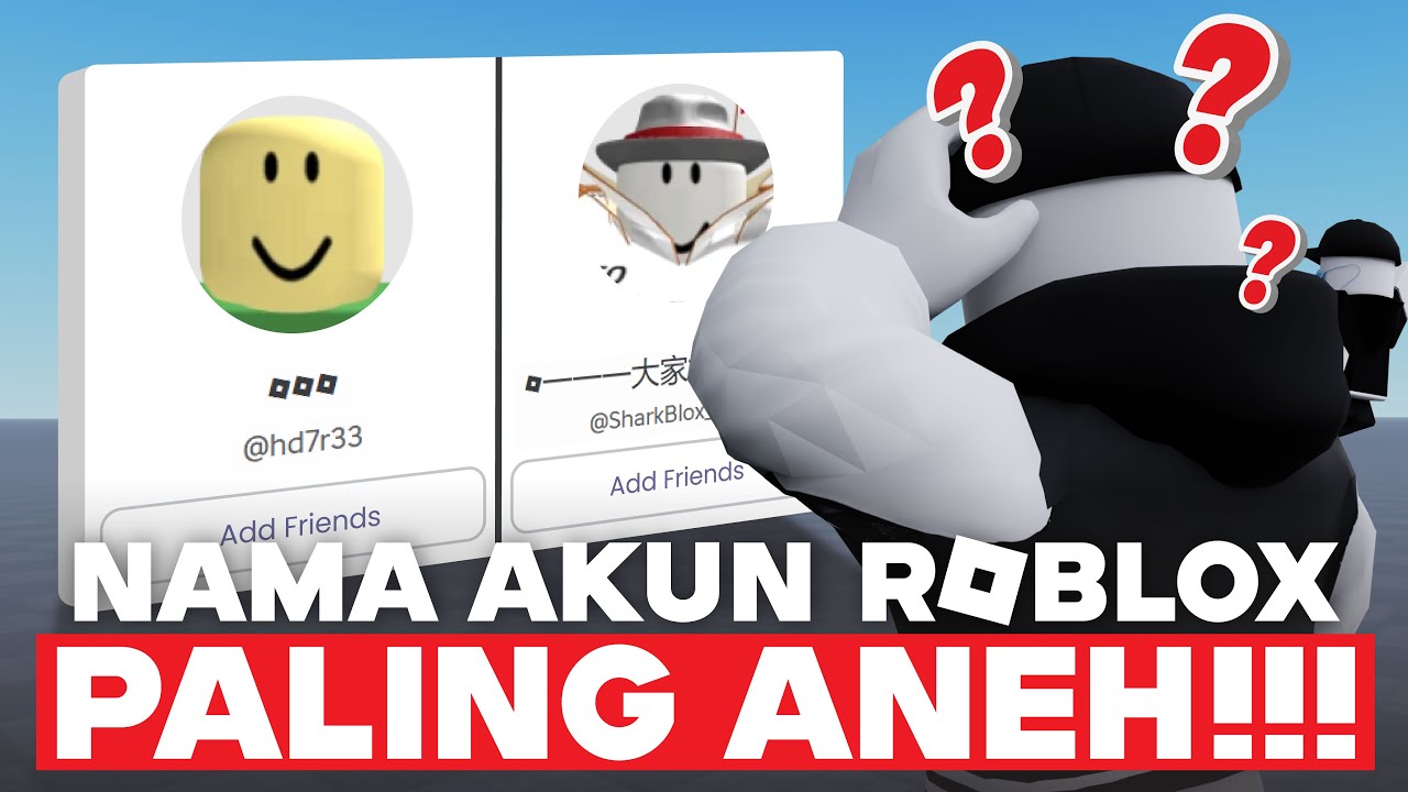 NAMA AKUN ROBLOX TERANEH?? - YouTube