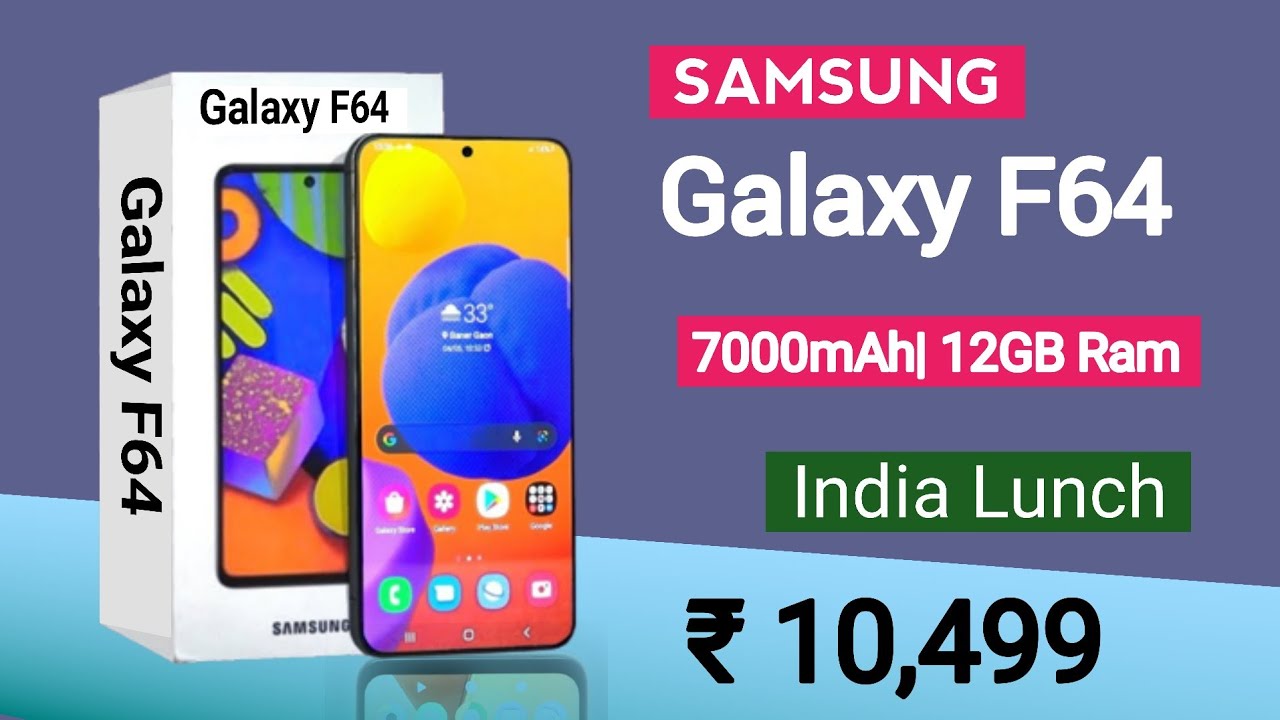 Samsung Galaxy F64- 108KP Camera, 7000mAh🔋,, Full specs, India Lunch ...