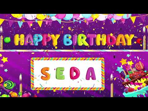 SEDA I Doğum Günü Şarkısı I Mutlu Yıllar Sana I Happy Birthday