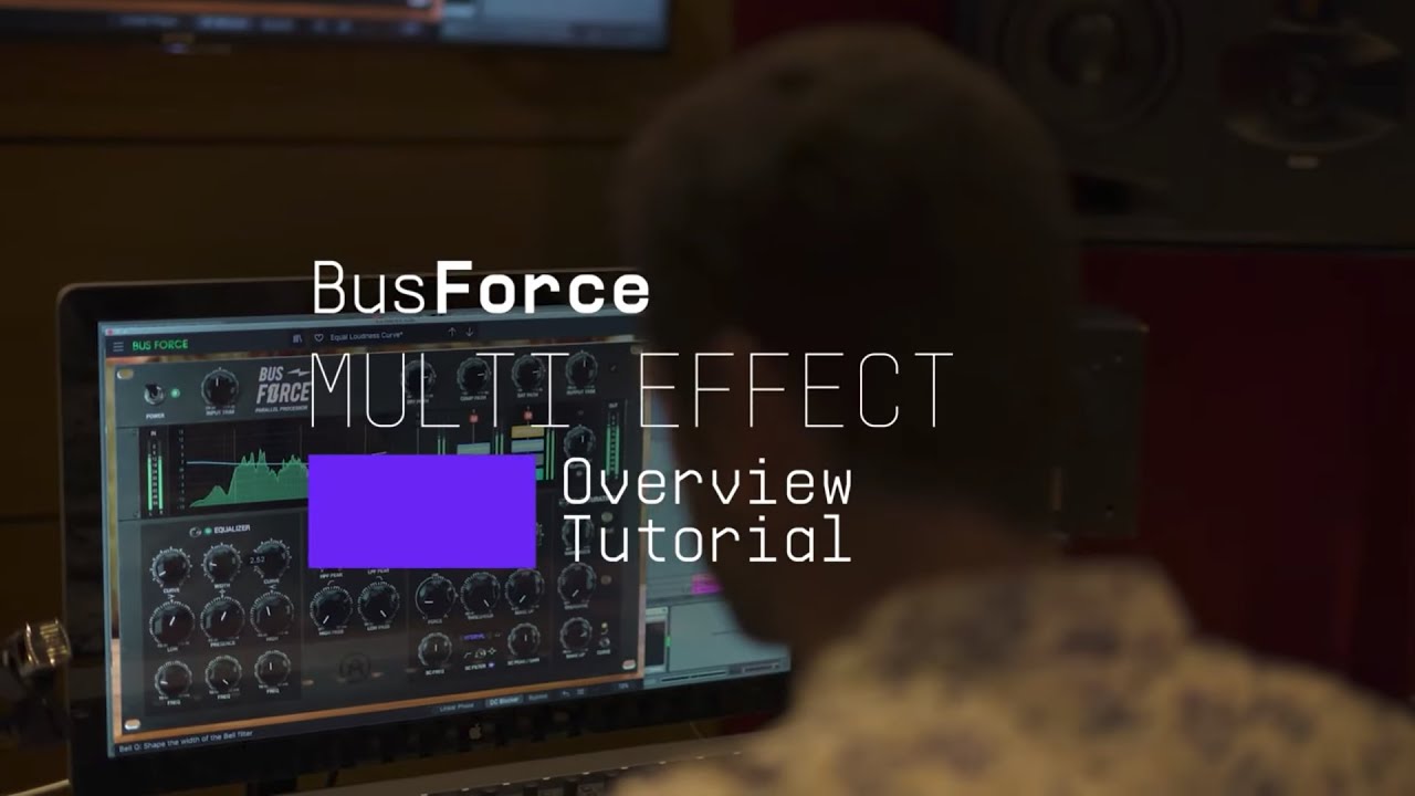 Tutorials | FX Collection 2 - Bus FORCE: Overview - YouTube