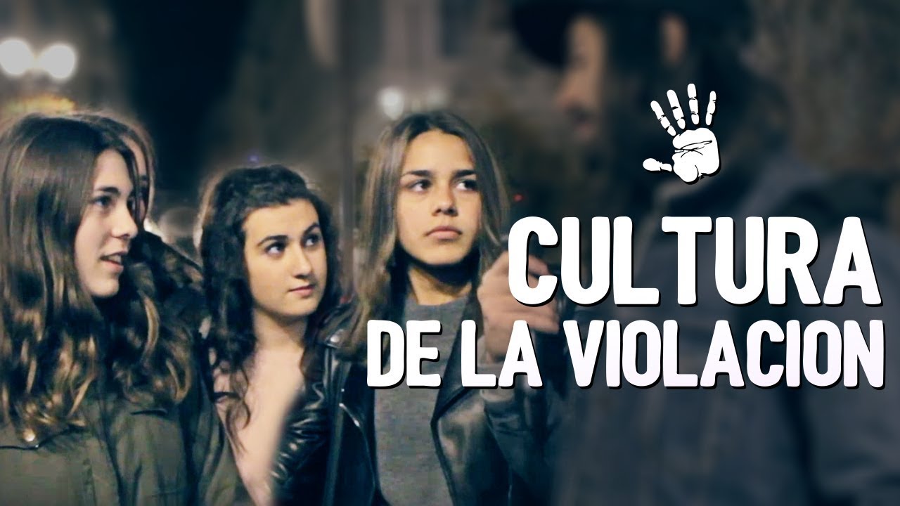 CULTURA DE LA VIOLACIÓN y la juventud - YouTube