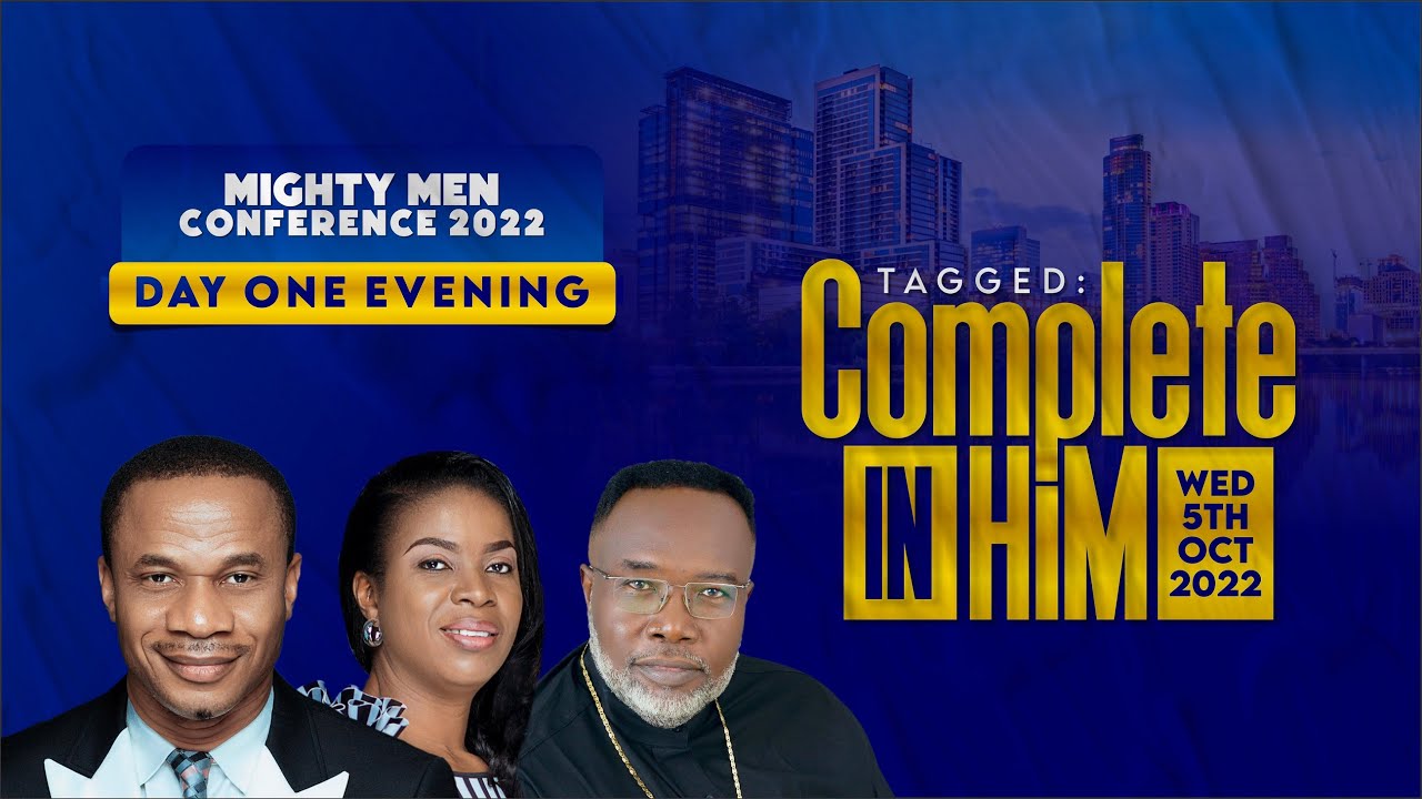 MIGHTY MEN CONFERENCE '22 WITH REV. NTIA I. NTIA (WED. 5TH OCT. 2022 ...
