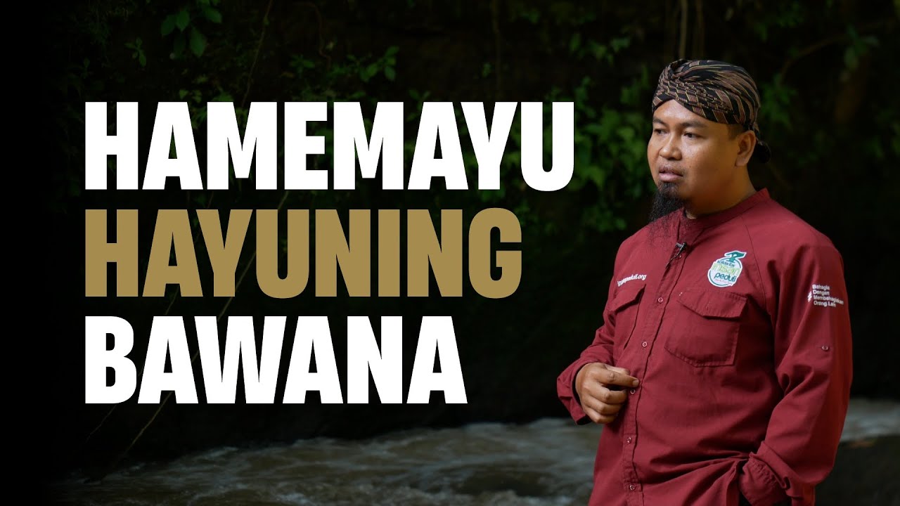 Hamemayu Hayuning Bawana | Ustadz Abul Aswad Al Bayaty - YouTube