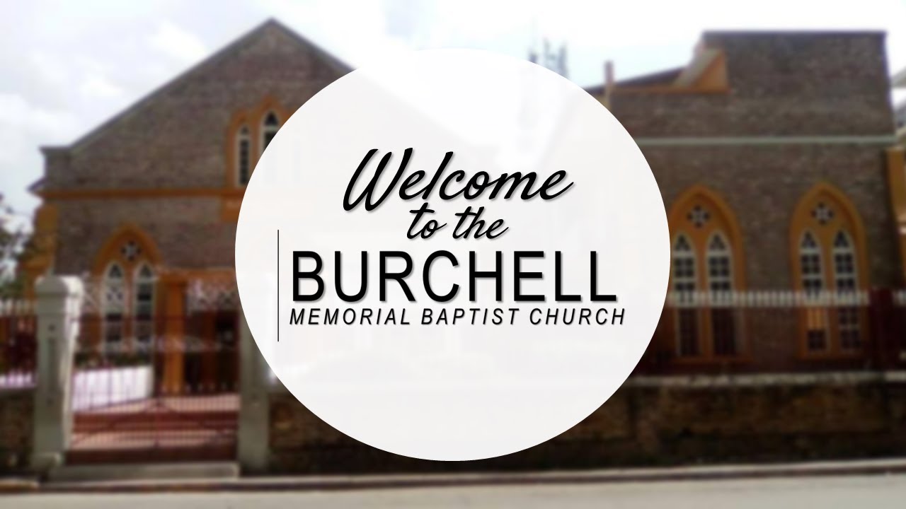 BURCHELL BAPTIST CHURCH SUNDAY MORNING WORSHIP SERVICE - 7AM NOVEMBER ...