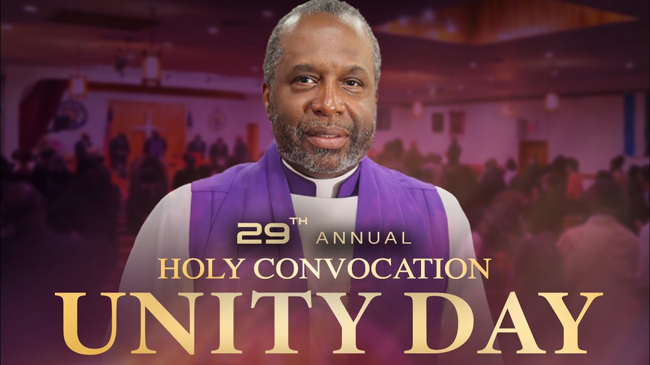 29th Annual Holy Convocation | Unity Day 2023 - YouTube