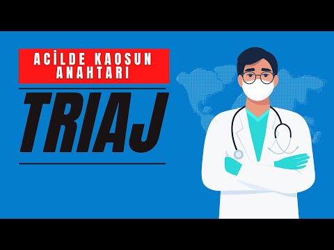 Acil Serviste Kaosun Anahtarı : TRİAJ