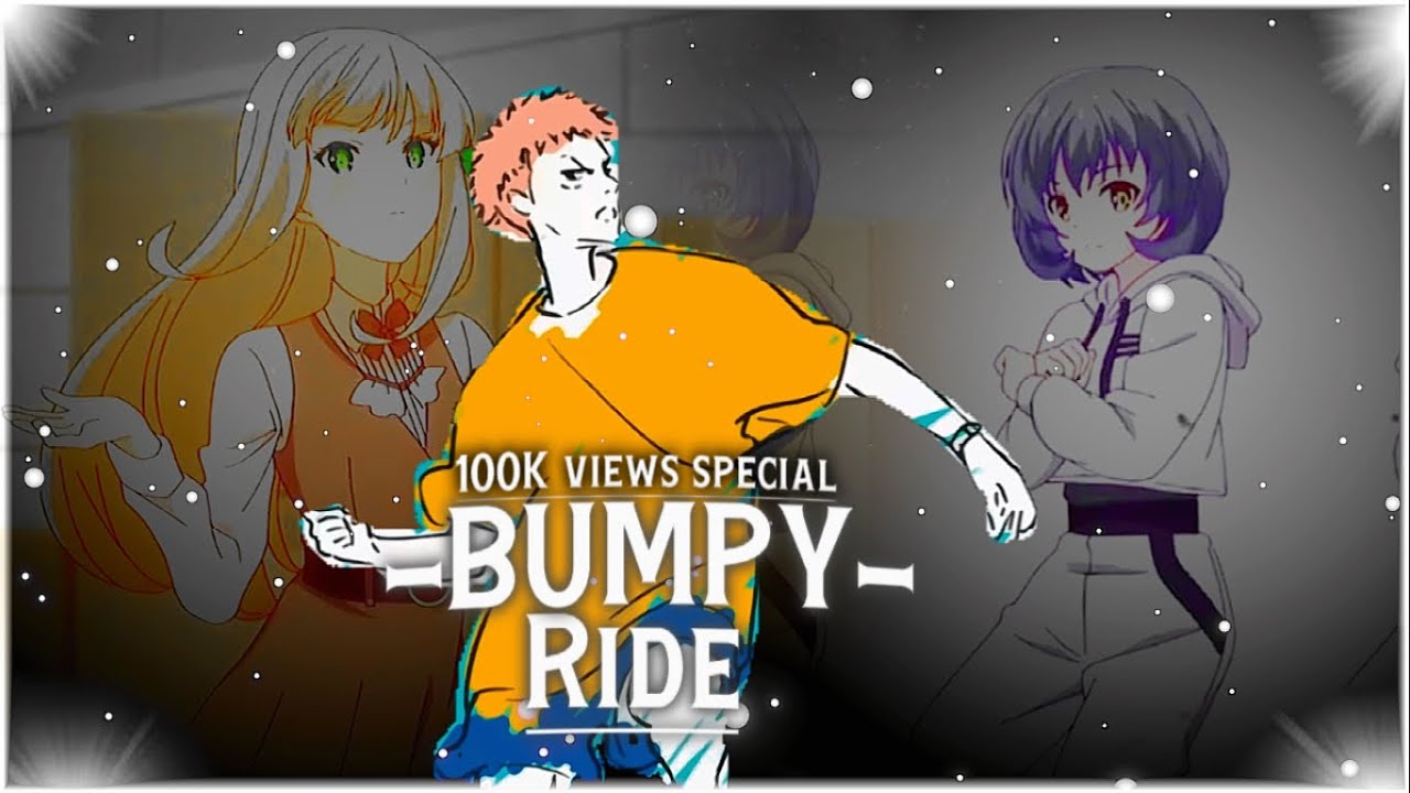 「Love Mera Hit x Bumpy Ride💫」- Anime Mix 「EDIT/AMV」Quick 「4k」100K views ...