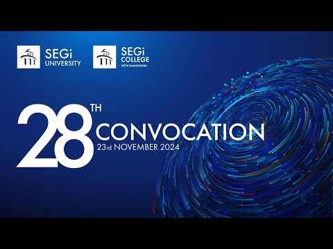 SEGi University & SEGi College Kota Damansara 28th Convocation - YouTube