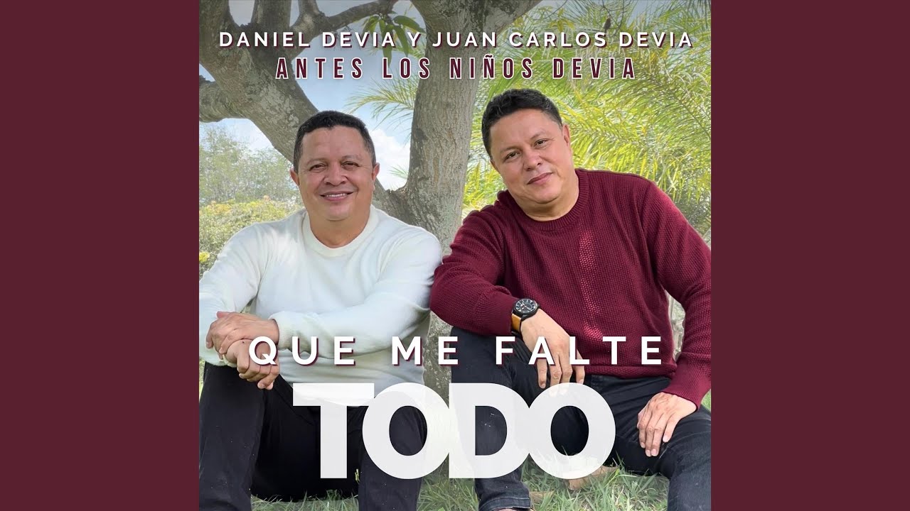 Que Me Falte Todo - YouTube