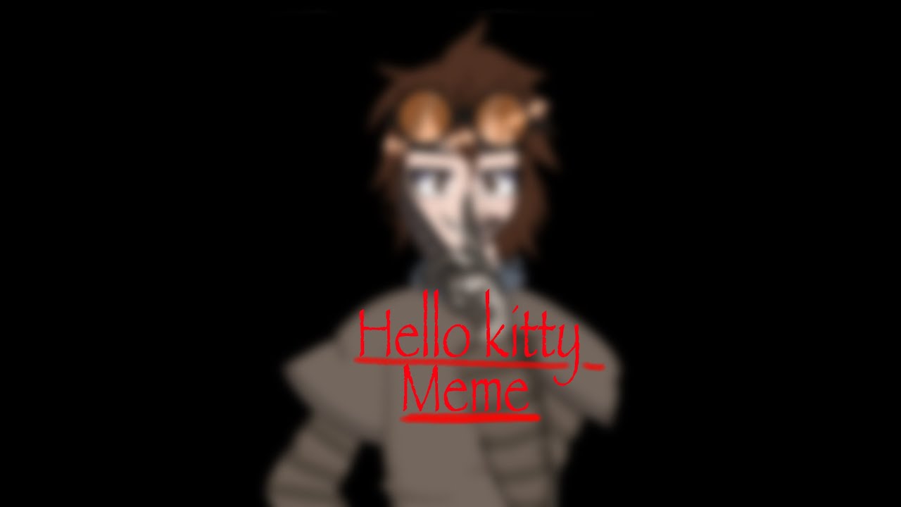 ~Hello Kitty~ Meme (ft: Ticci Toby) - YouTube