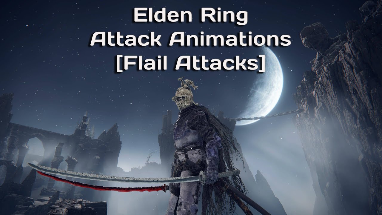Elden Ring Attack Animations [Flail Attacks] - YouTube
