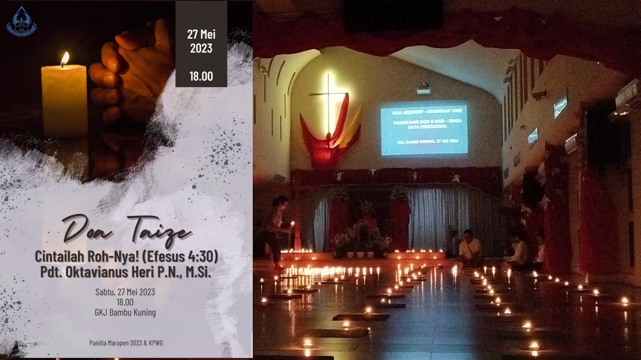 Doa Taize | Cintailah Roh-Nya!( Efesus 4:30) | Pdt. Oktavianus Heri P ...