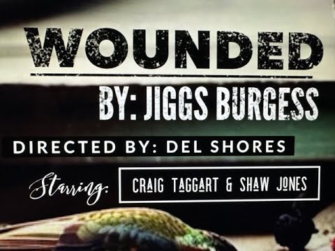 Wounded The Play with Actor Shaw Jones & Actor Craig Taggart @ Soho ...