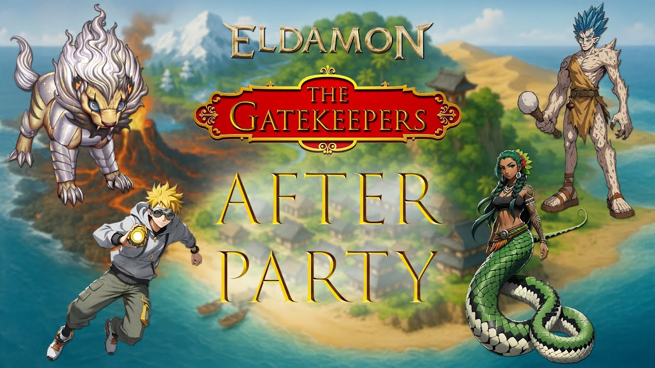 "After Party!" | The Gatekeepers: Post Campaign | An Eldamon Campaign ...