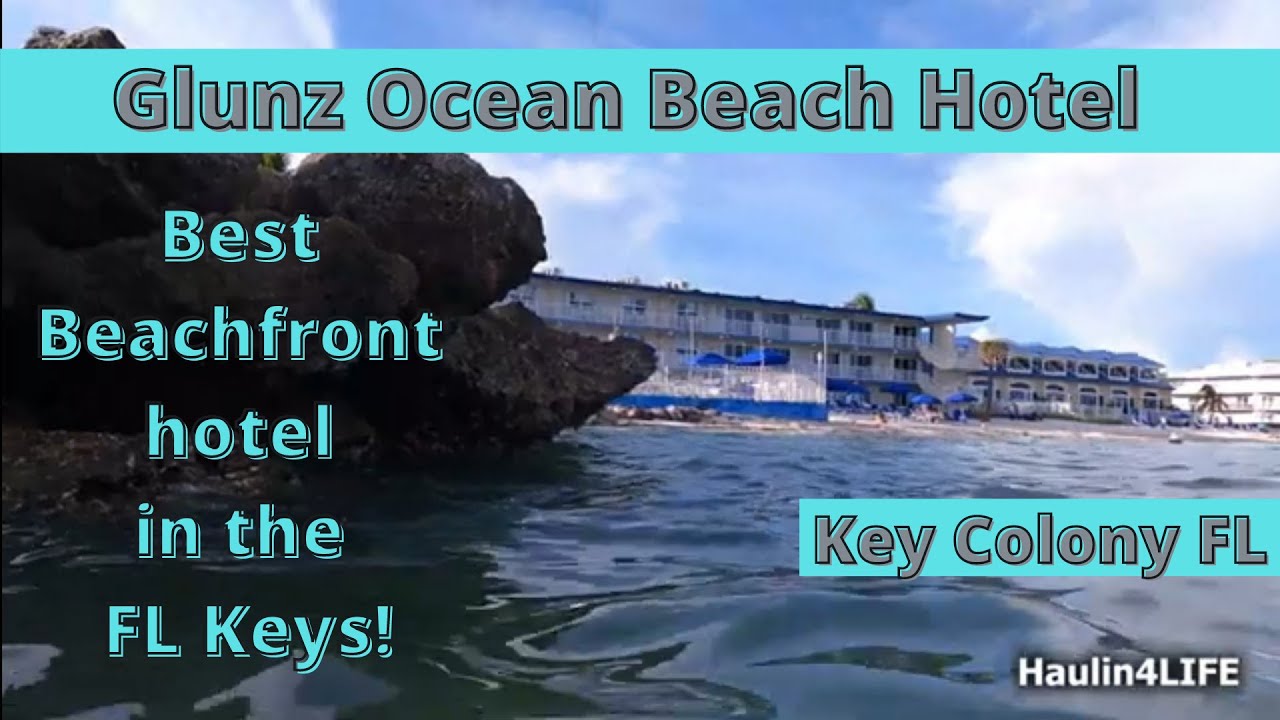 Florida Keys Hidden Gem - Key Colony Glunz Ocean Beach Hotel & Resort ...