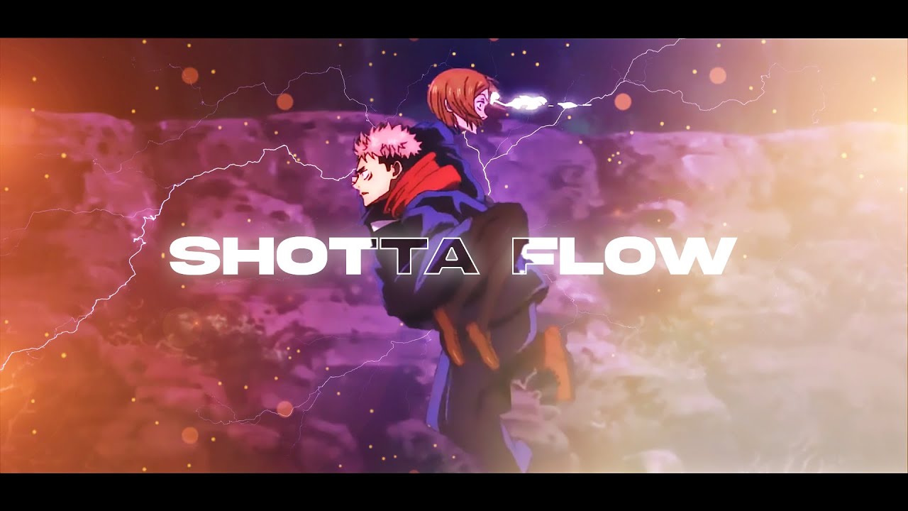 Shotta Flow「 Flow Edit/AMV 」- Anime Mix - YouTube