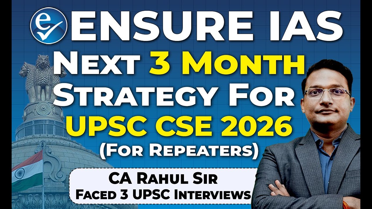 UPSC 2026 Strategy for next 3 months by Rahul Kumar Sir (Faced 3 UPSC ...