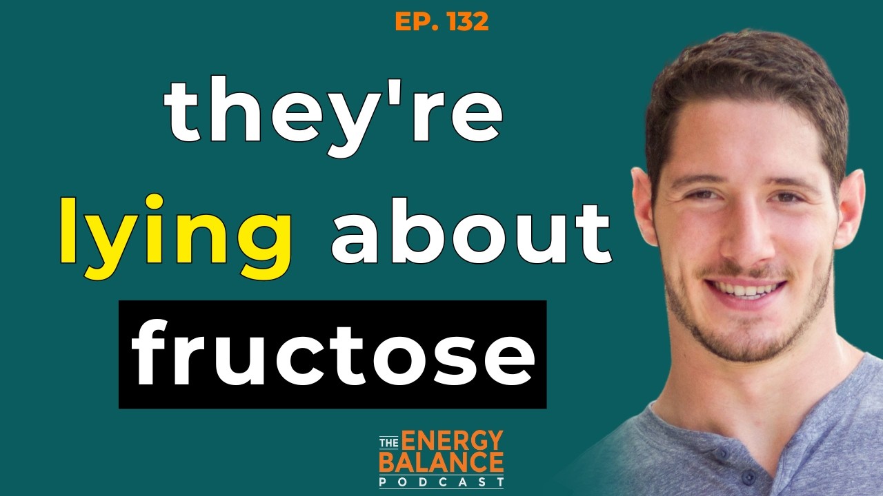 Ep. 132: You've Been Lied to About Fructose - YouTube