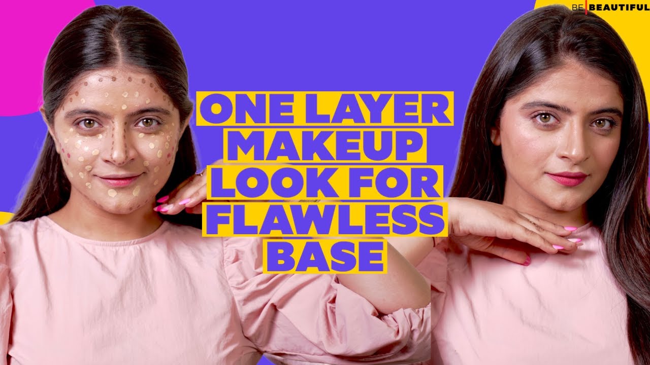 How To Create Flawless Makeup Base | One Layer Makeup Tutorial | Be Beautiful - YouTube