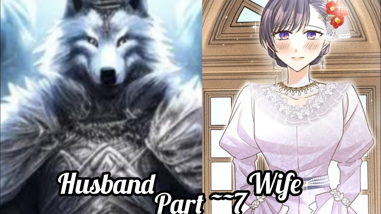 The White Wolfs Bride Love Story ️ ~~ hindi Explain part 7~~~ Queen ...