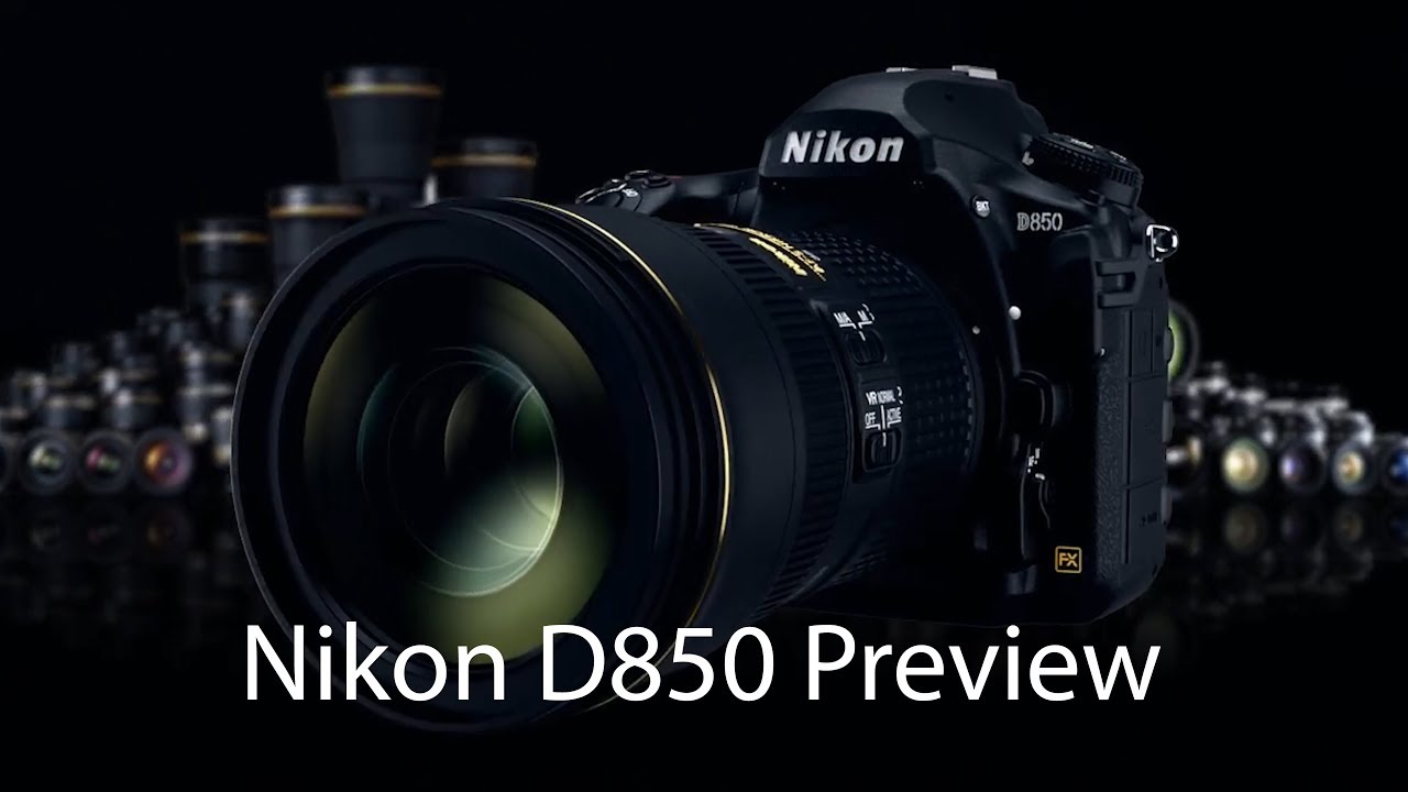 Nikon D850 Preview, Features, & Thoughts vs Canon 5D Mark IV - YouTube