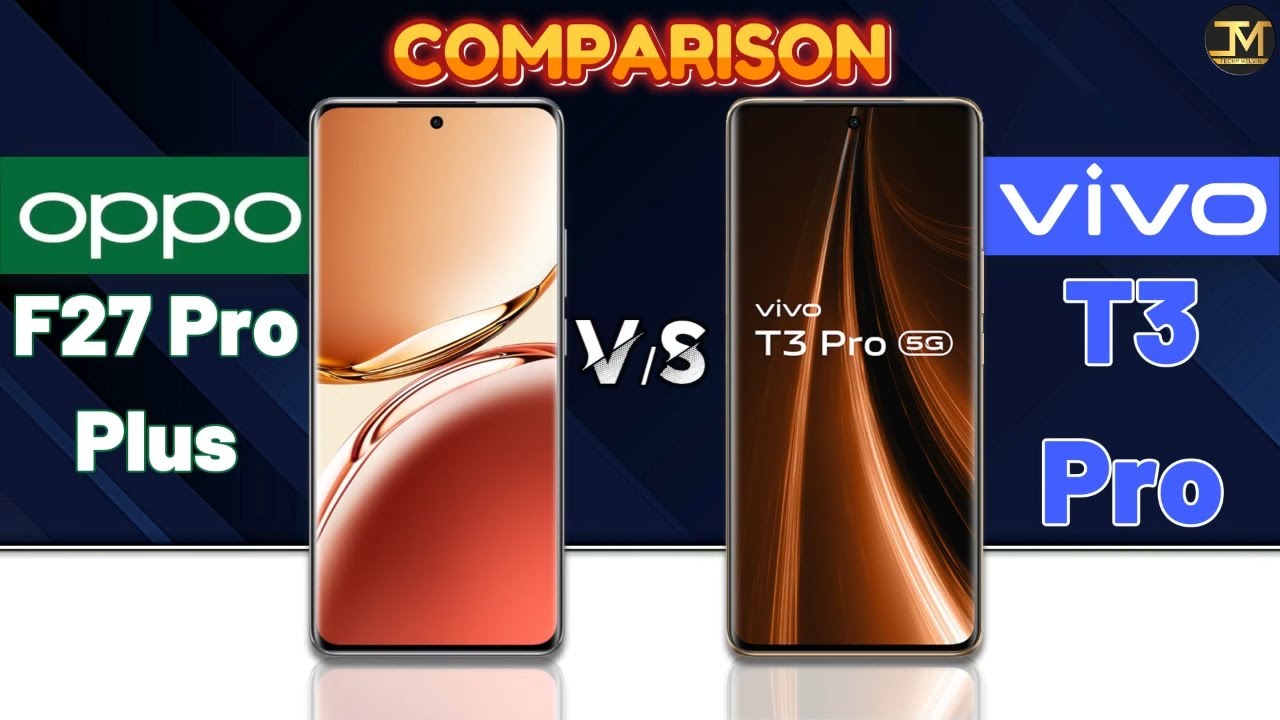 Vivo T3 Pro vs OPPO F27 Pro Plus : Which Phone is Best 😲 - YouTube