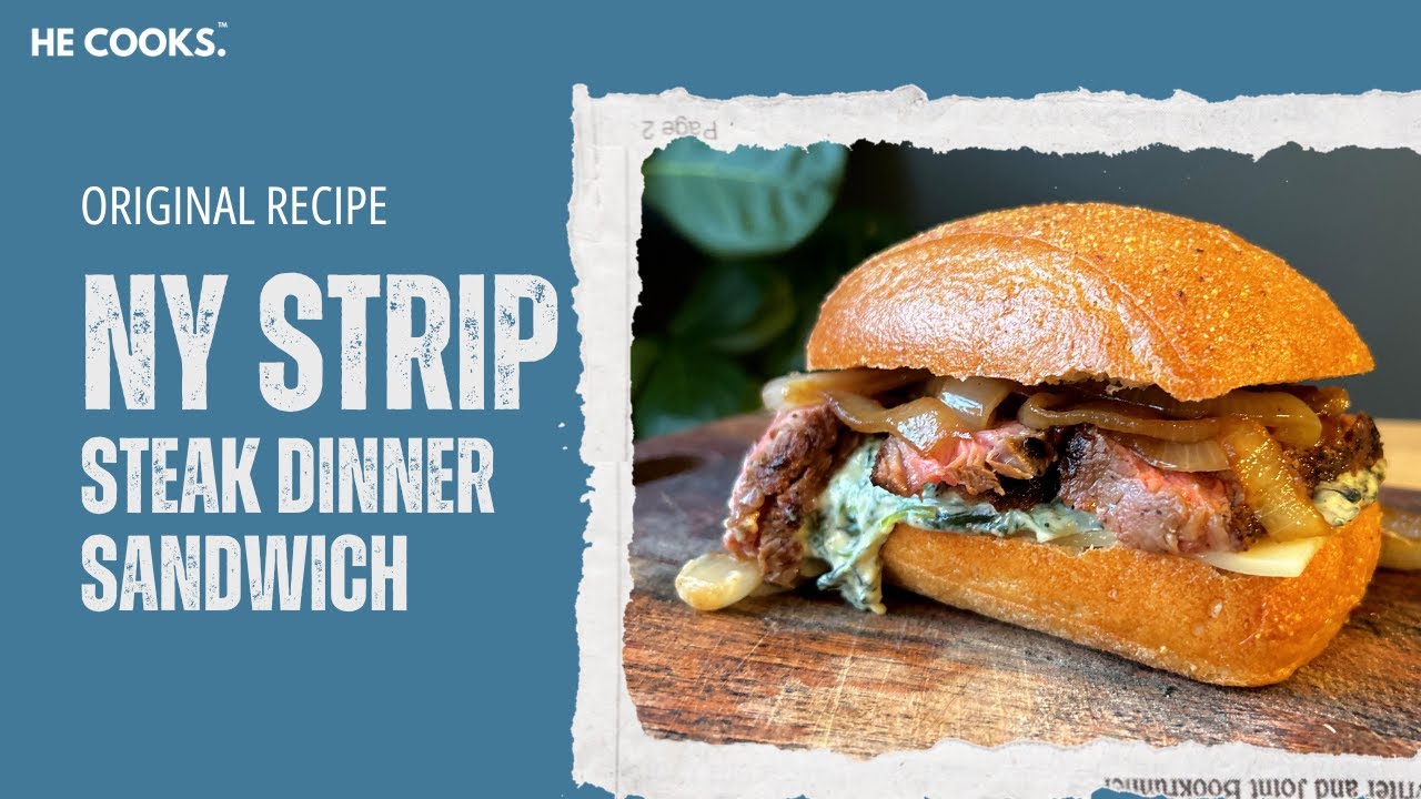 Original Recipe: NY Strip Steak Dinner Sandwich - YouTube