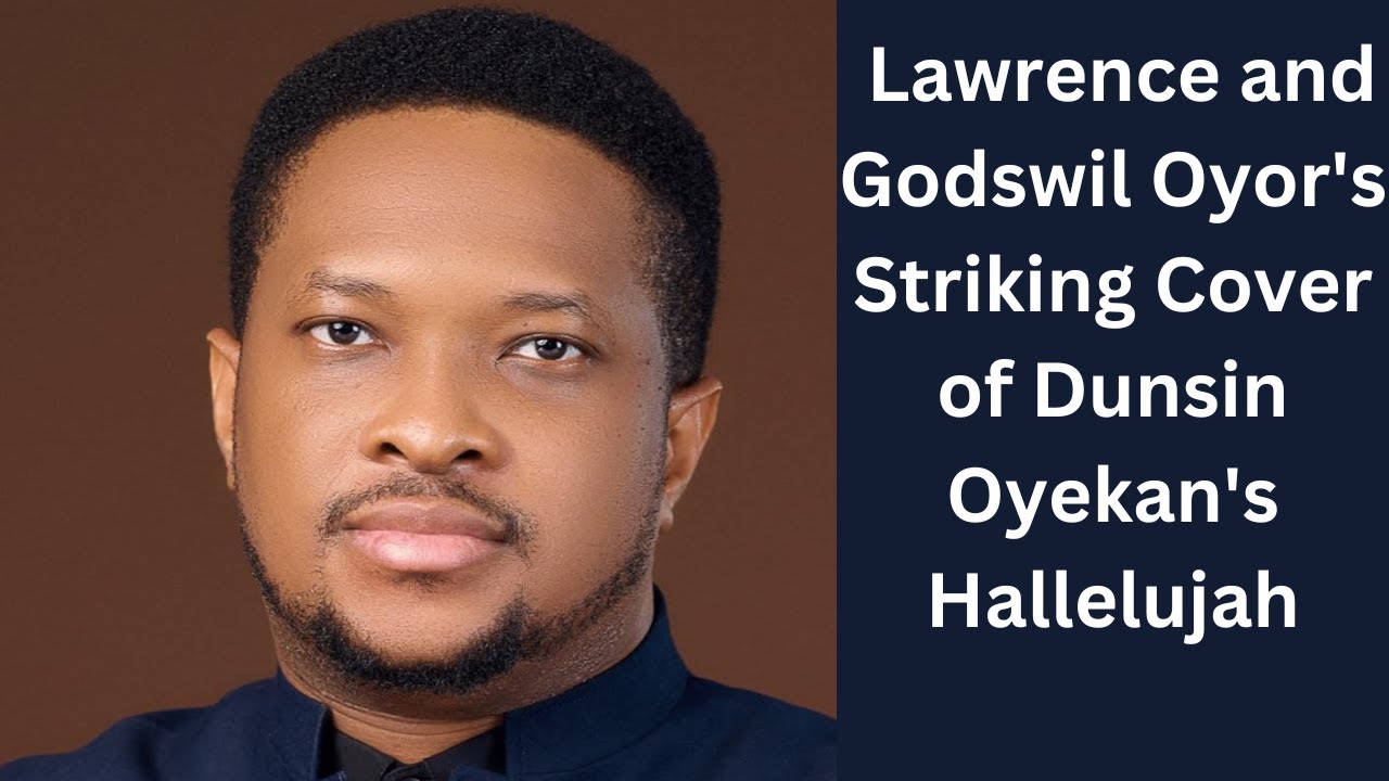 Worship Like Never Before: Lawrence and Godswil Oyor's Striking Cover ...