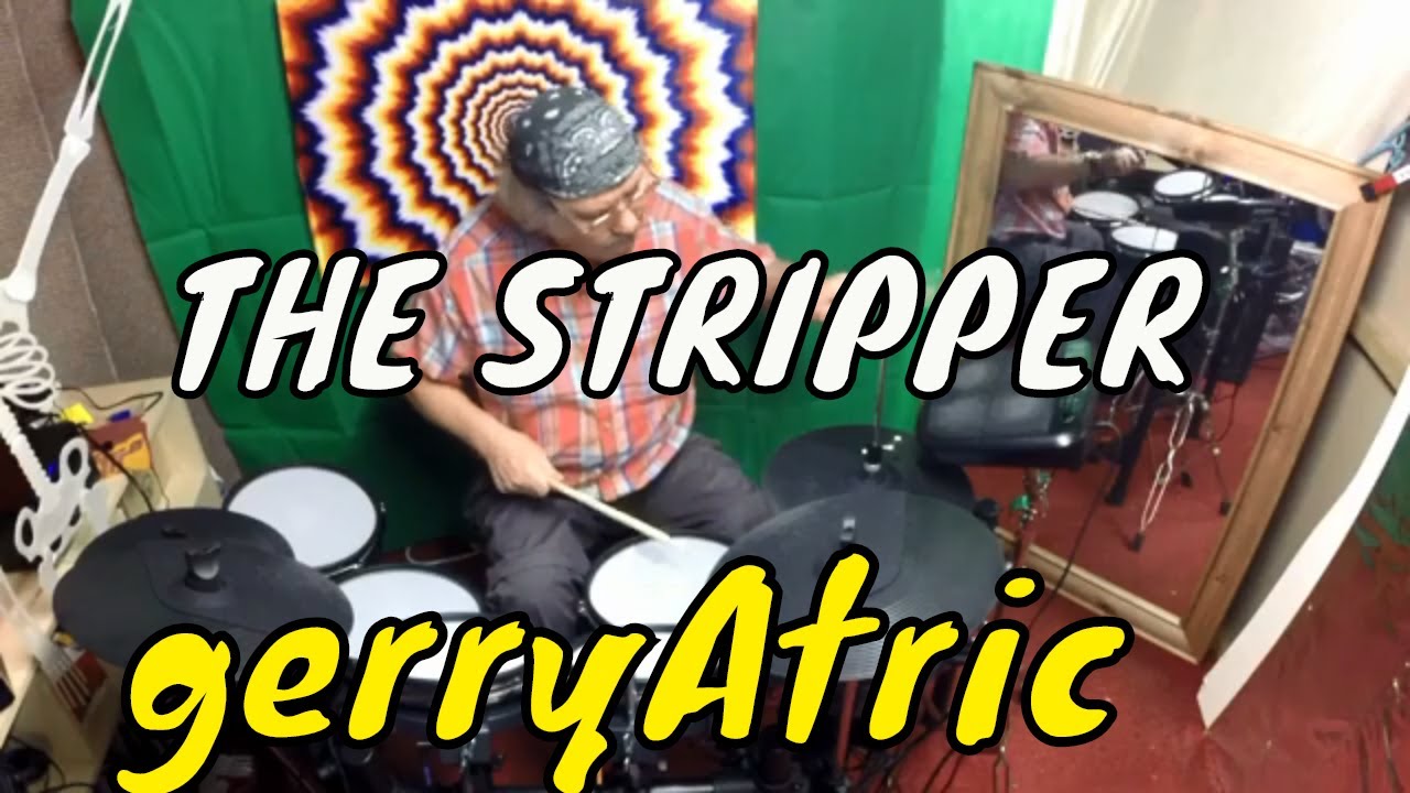 'THE STRIPPER' BY DAVID ROSE DRUM COVER BY GERRY ATRIC.MILLENIUM MPS ...