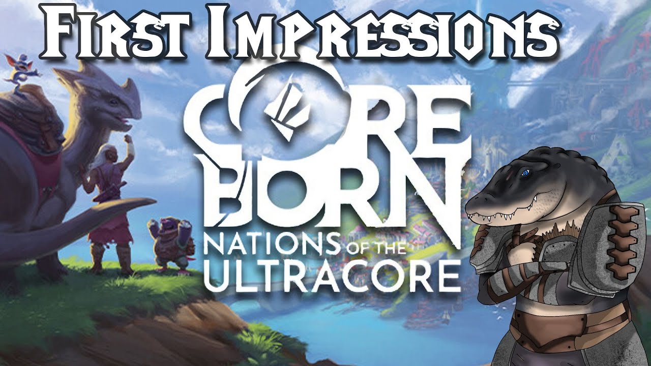 COREBORN! First Impressions - YouTube
