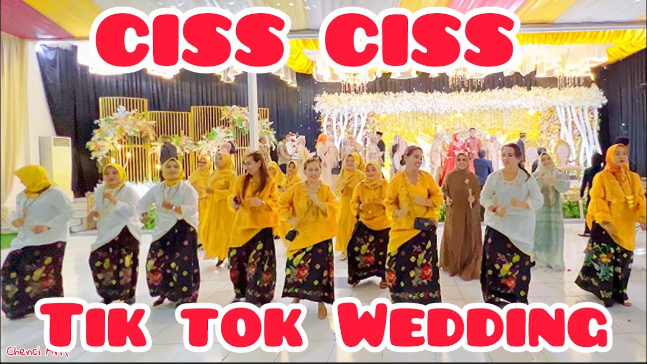 CISS CISS REMIX BY ANGGA D/ TIK TOK WEDDING BY CHENCI ARIF - YouTube