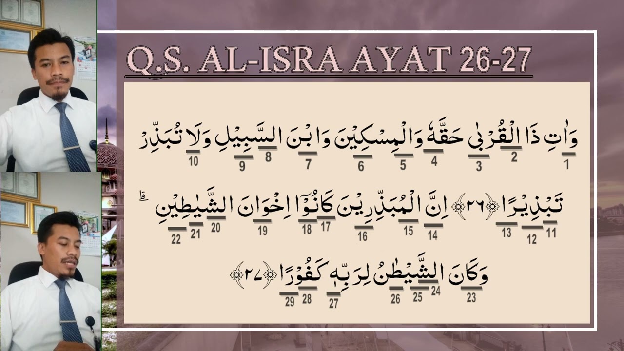 Mendemonstrasikan Bacaan Q.S Al Isra 26-27 - YouTube