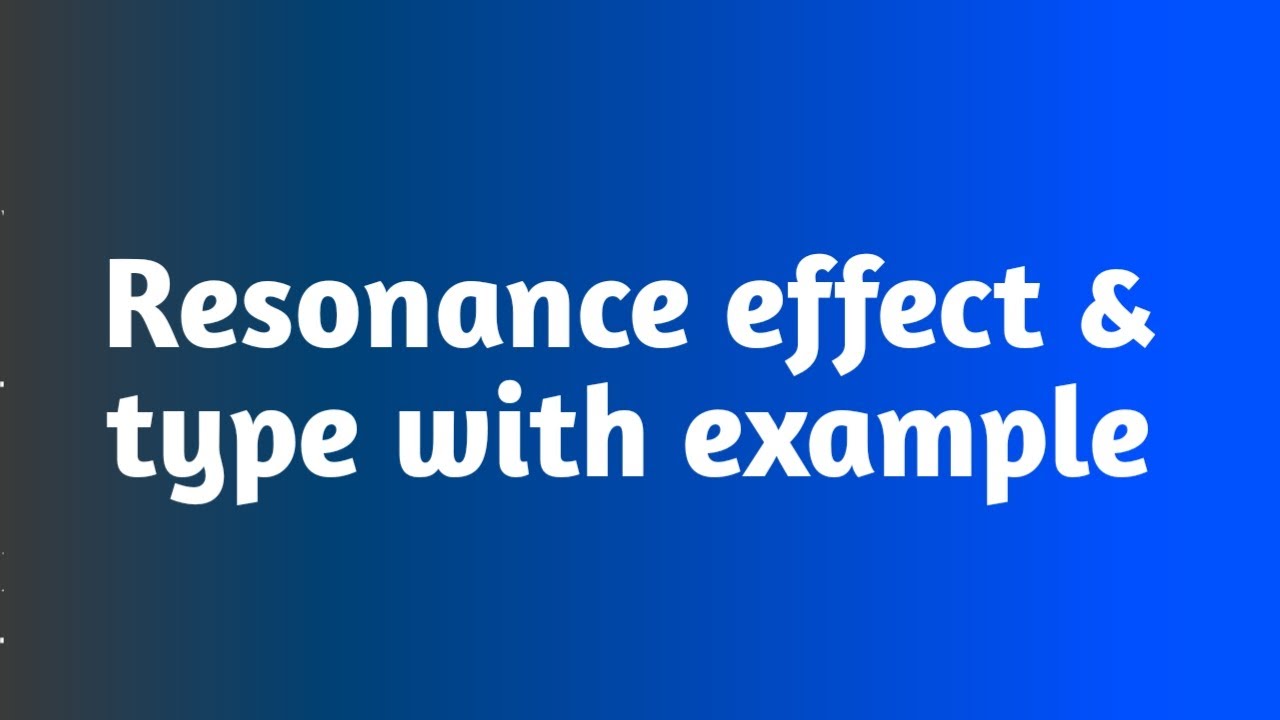 Resonance effect or mesomeric effect//+R effect,-R effect ...