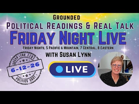 Friday Night Live Stream Current Events Chat  6-12-26