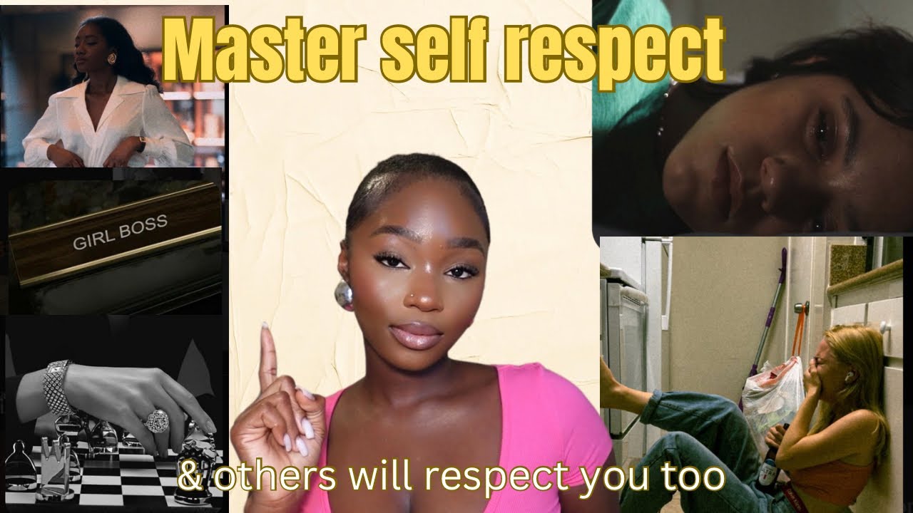 HOW TO MASTER SELF RESPECT AND CHANGE YOUR LIFE WITH IT. - YouTube