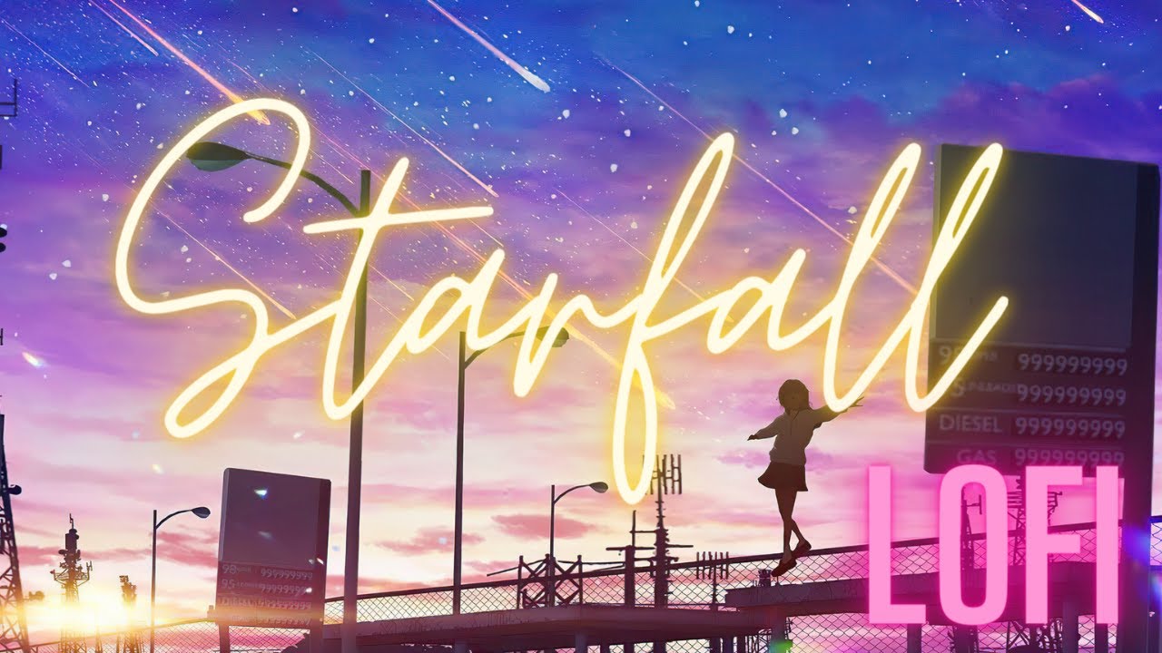 Starfall - TJDJ (Anime Lofi) - YouTube