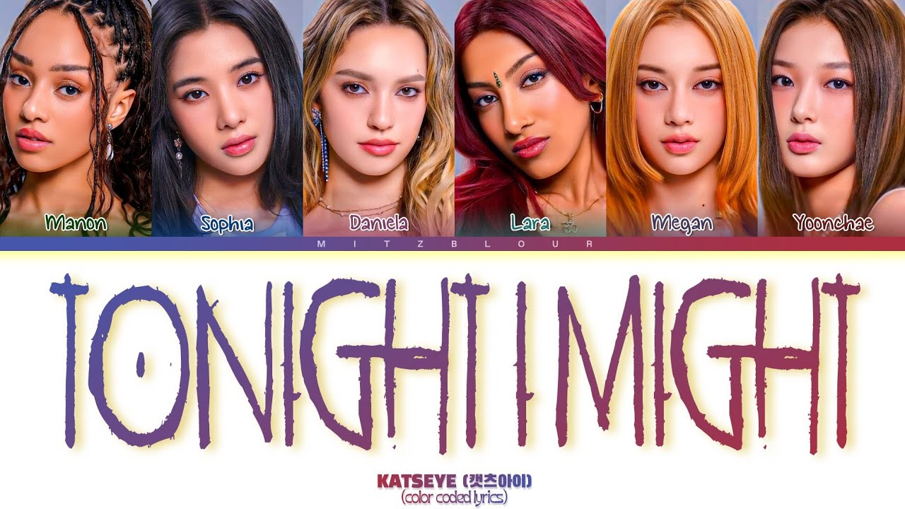 katseye (캣츠아이) 'Tonight I Might' Color Coded Lyrics - YouTube